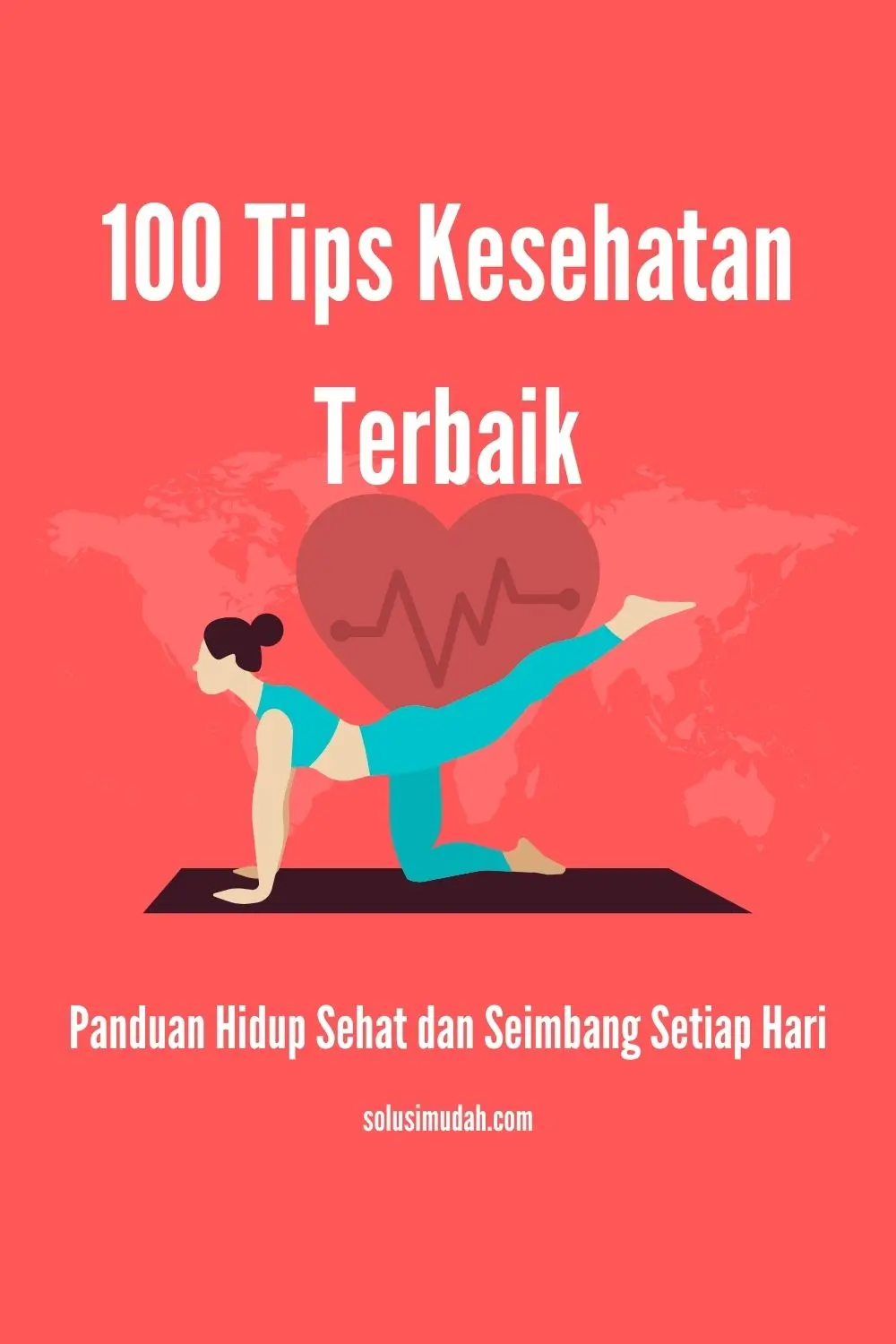 100 Tips Kesehatan Terbaik: Panduan Hidup Sehat dan Seimbang Setiap ...