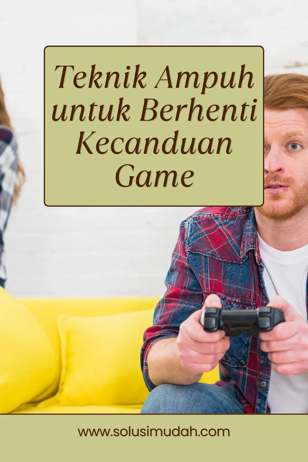 Teknik Ampuh untuk Berhenti Kecanduan Game - Solusi Mudah