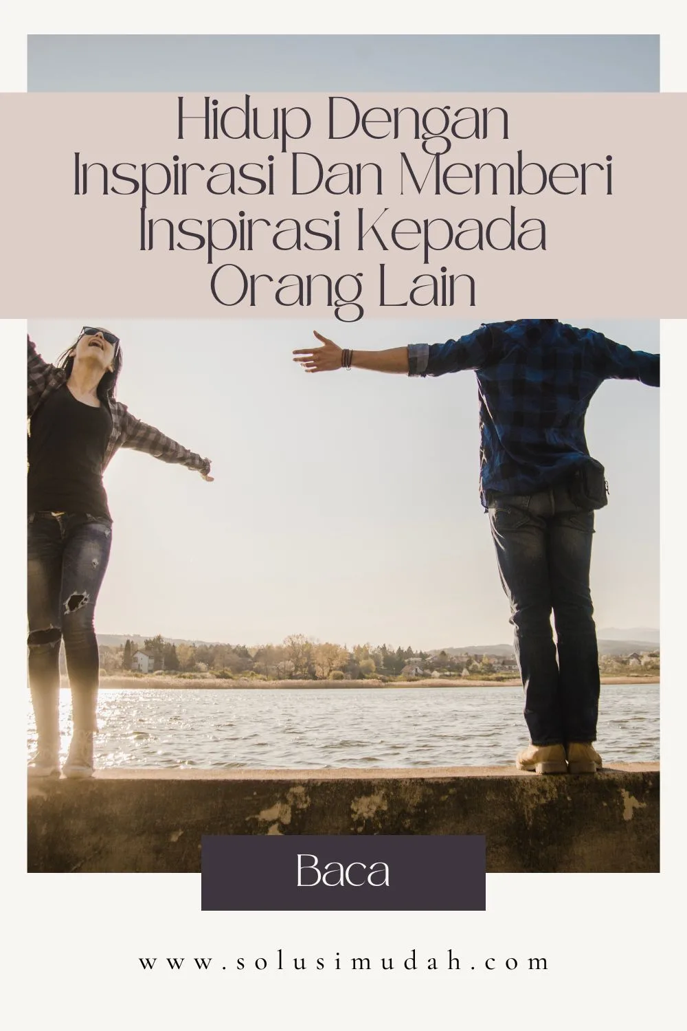 Hidup Dengan Inspirasi Dan Memberi Inspirasi Kepada Orang Lain - Solusi ...